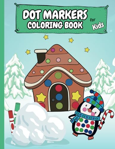 Dot Markers Coloring Book: Great Holiday Activity Book for Toddlers and ...