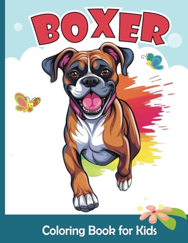 Boxer Coloring Book For Kids: Boxer Dog Coloring Pages For Girls and ...