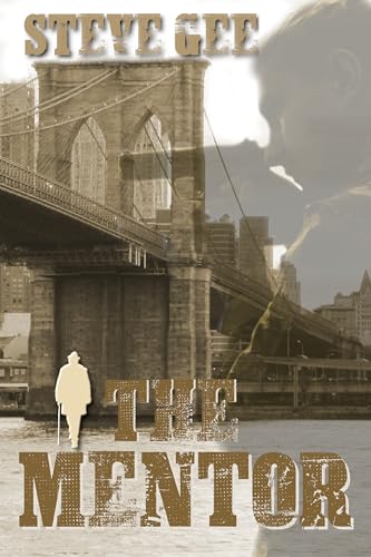 The Mentor by Steve Gee | Goodreads
