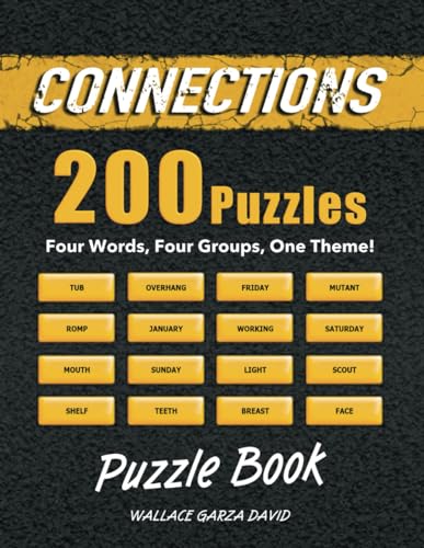 Connections Word Puzzle: 200 Puzzles, Master the Four-by-Four Challenge ...