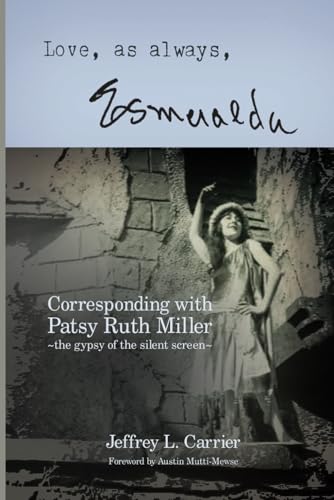 Love, As Always... Esmeralda - Corresponding with Patsy Ruth Miller ...