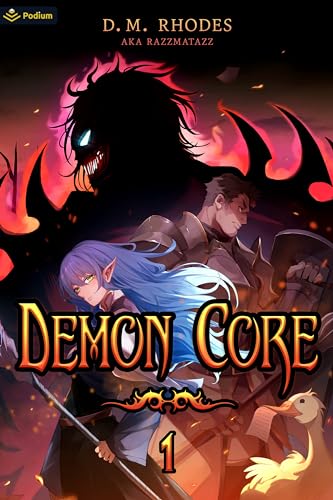 Demon Core: A Dungeon-Core LitRPG by D.M. Rhodes | Goodreads