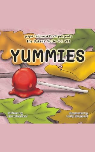 Yummies (The Baker's Patio Book 7) by Ron Kinscherf | Goodreads