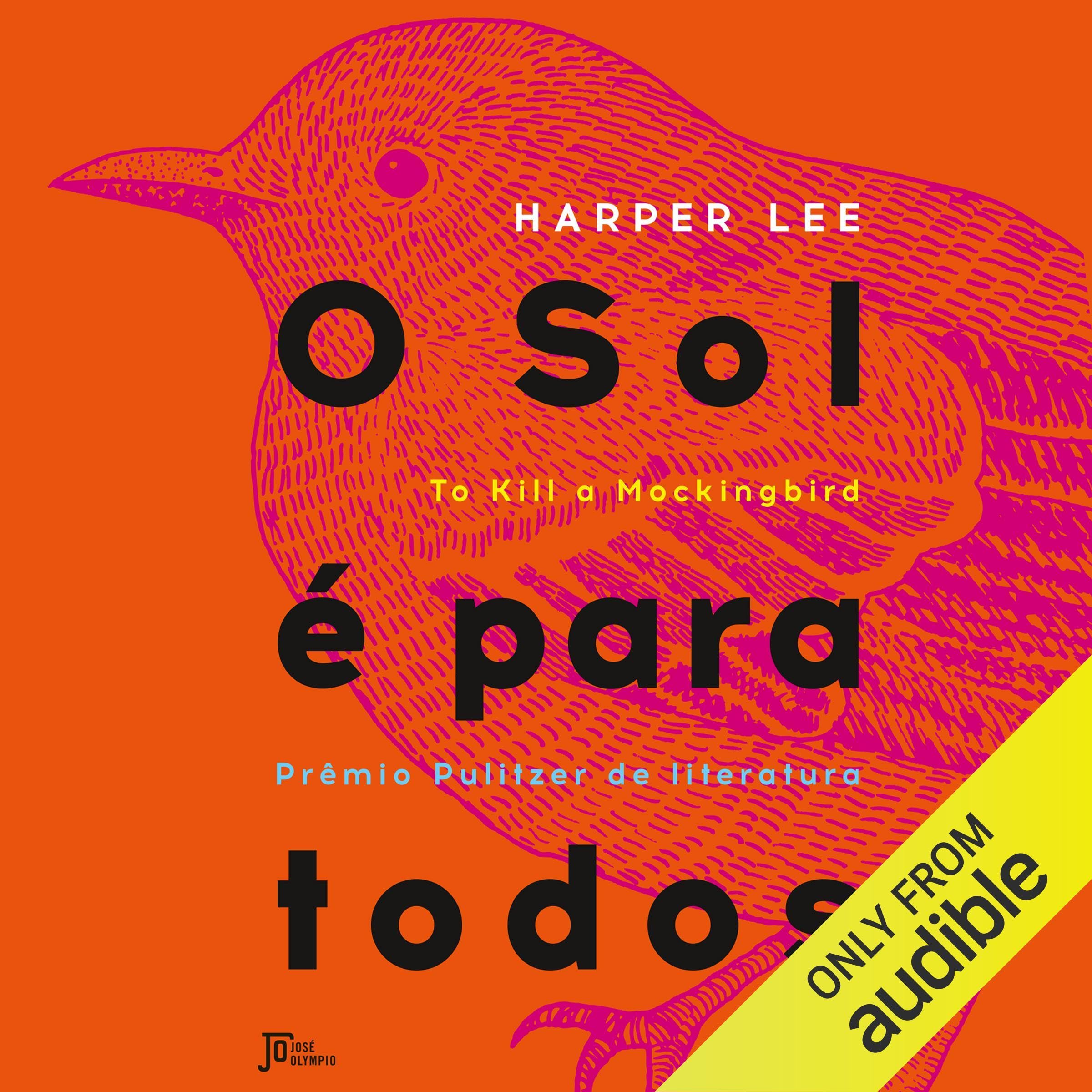 O sol é para todos [To Kill a Mockingbird] by Harper Lee | Goodreads
