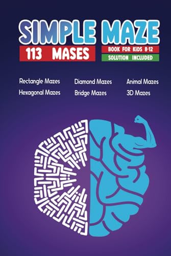 Simple Maze Book for Kids Ages 8-12: Fun and Challenging Activity Book ...