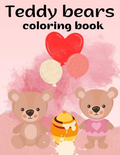 Cozy Teddy Bears Coloring Fun for Kids and Adults: Joyful Coloring Fun ...
