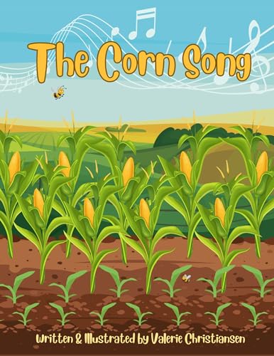 The Corn Song by Valerie Christiansen | Goodreads