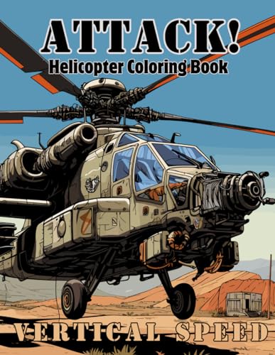 Attack Helicopters: awesome helicopter coloring book for kids 8-12 by ...