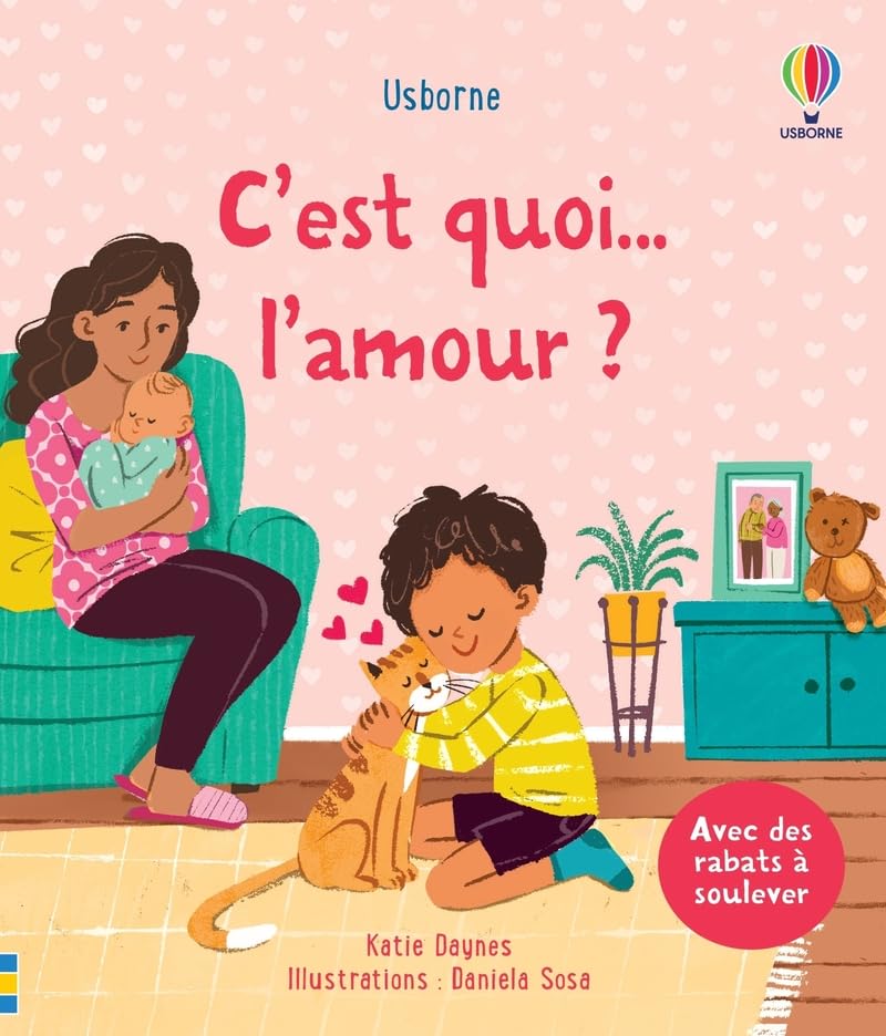 C'est quoi l'amour ? - C'est quoi ... ? - Dès 3 ans by Katie Daynes ...