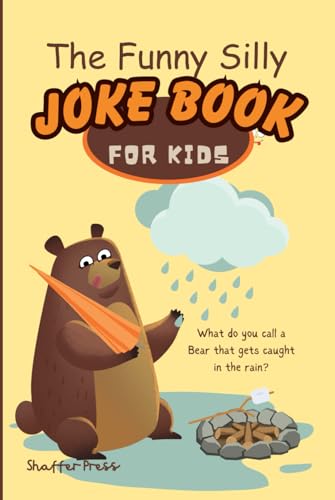 The Funny Silly Joke Book For Kids: 100 Pages Of Side Splitting Jokes ...