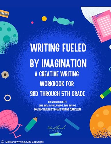 Writing Fueled By Imagination : A Creative Writing Workbook for 3rd ...