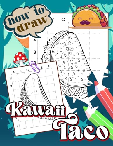 How To Draw Kawaii Taco: Mexican Food Colouring Pages to Drawing Book ...