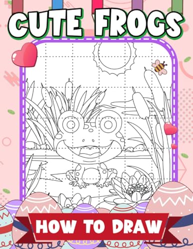 How To Draw Cute Frogs: Green Animal Book to Drawing Step by Step ...