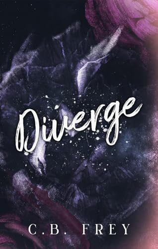 Diverge by C.B. Frey | Goodreads