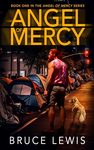 Angel of Mercy: Book 1 - The Angel of Mercy Series by Bruce Lewis ...