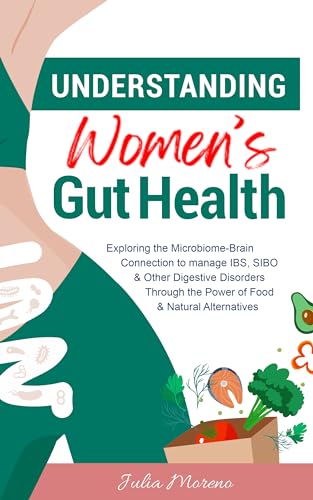 Understanding Women's Gut Health: Guide to Manage Symptoms of IBS, SIBO ...