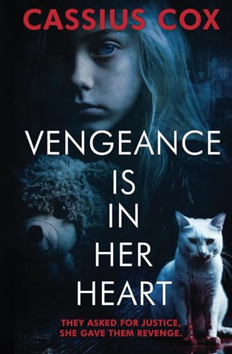 Vengeance Is In Her Heart (The 'Vengeance' series.) by Cassius Cox ...