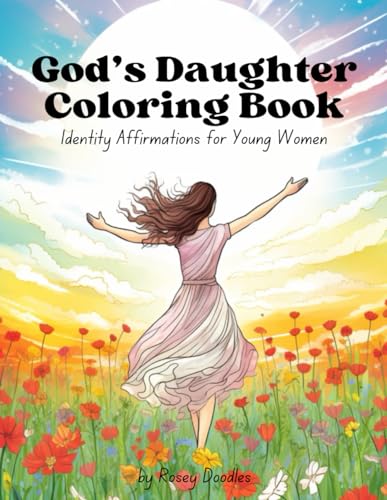 God's Daughter: Identity Affirmations for Young Women by Rosey Doodles ...