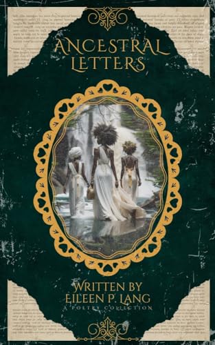 Ancestral Letters by Eileen Lang | Goodreads