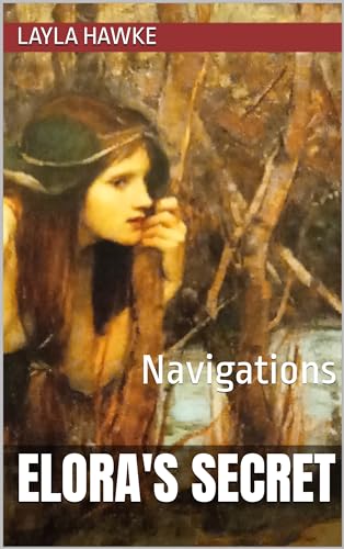 Elora's Secret: Navigations by Layla Hawke | Goodreads