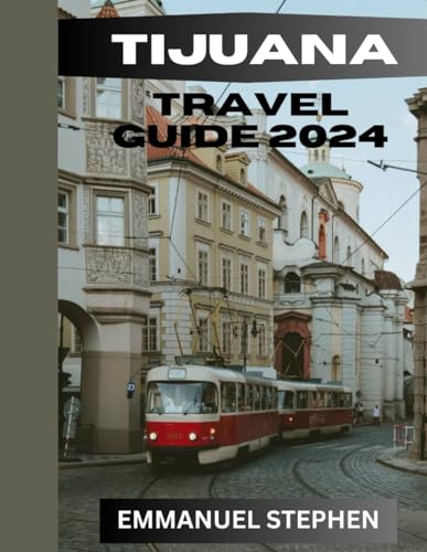 Tijuana Travel Guide 2024: Tijuana, is a city of contrasts and cultural ...