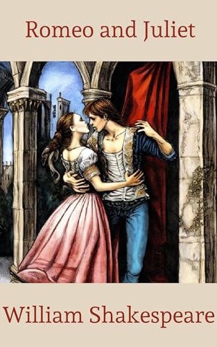 Romeo & Juliet (Illustrated) by William Shakespeare | Goodreads