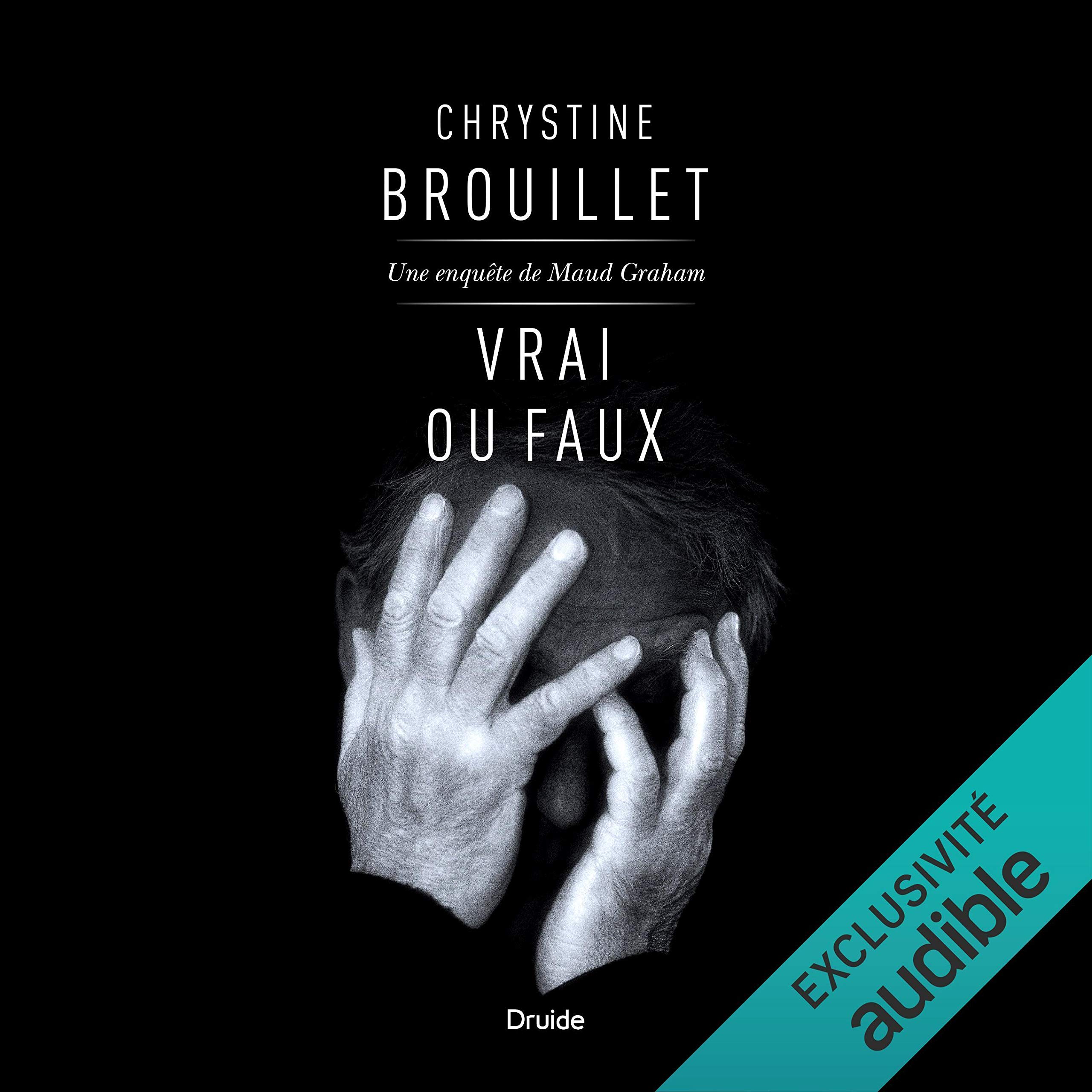 Vrai ou faux [True or False] by Chrystine Brouillet | Goodreads