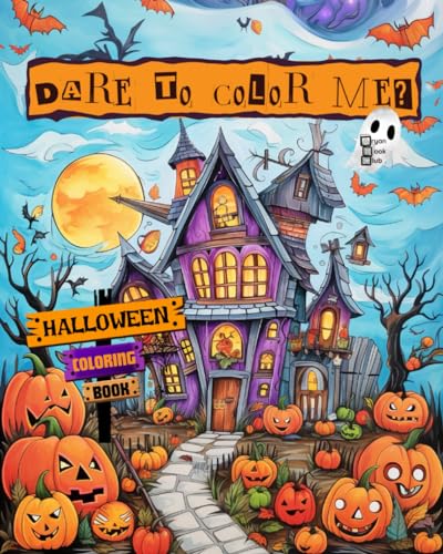 Dare to Color Me: Halloween coloring book by A Patel | Goodreads