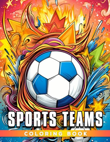 Sports Teams Coloring Book: A Coloring Book for Adults Featuring Logos ...