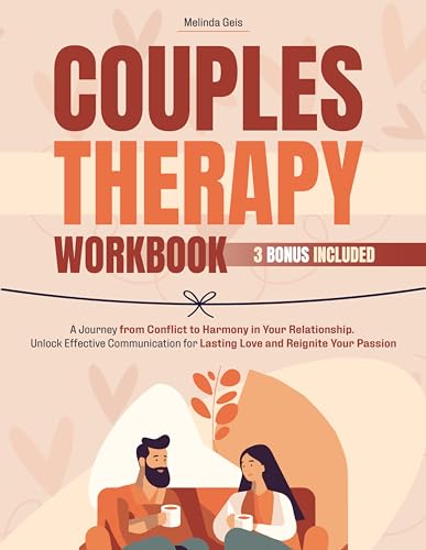 Couples Therapy Workbook: A Journey from Conflict to Harmony in Your ...