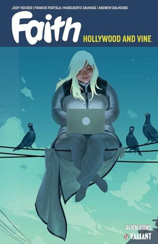 Valiant Hero Universe Origins: Faith by Jody Houser | Goodreads