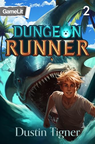 Dungeon Runner 2: A GameLit Adventure by Dustin Tigner | Goodreads