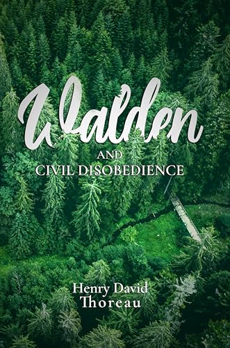 Walden and Civil Disobedience (Annotated): The 1854 Classic Edition by ...