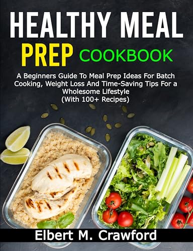 HEALTHY MEAL PREP COOKBOOK: A Beginners Guide To Meal Prep Ideas For ...