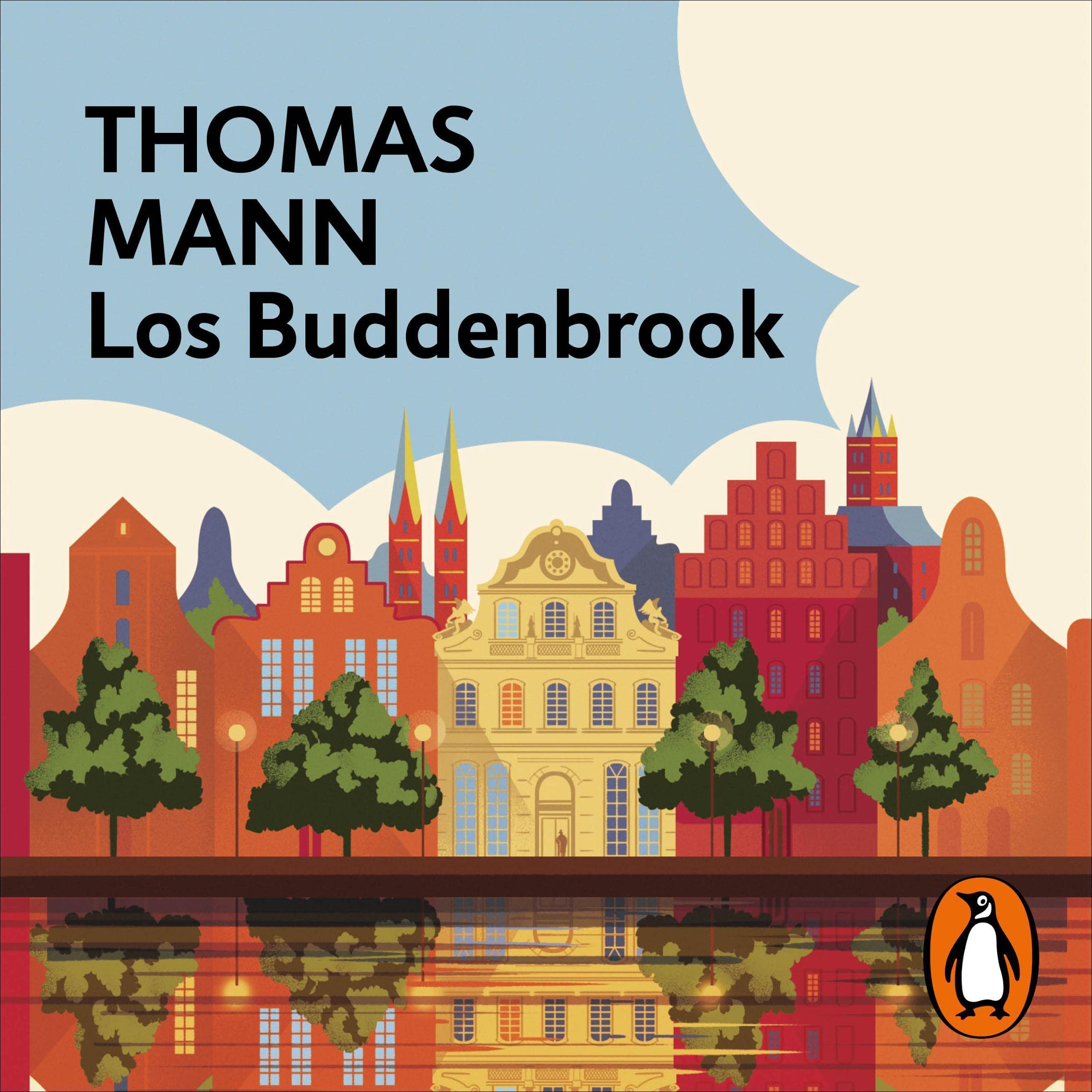 Los Buddenbrook [Buddenbrooks] by Thomas Mann | Goodreads