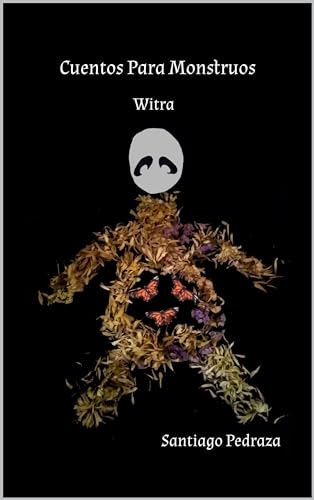 Cuentos Para Monstruos: Witra (Spanish Edition) by Santiago Pedraza ...