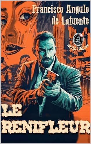 Le Renifleur (French Edition) by Francisco Angulo | Goodreads