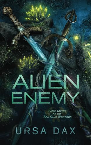 Alien Enemy (Fated Mates of the Sea Sand Warlords #2) by Ursa Dax ...