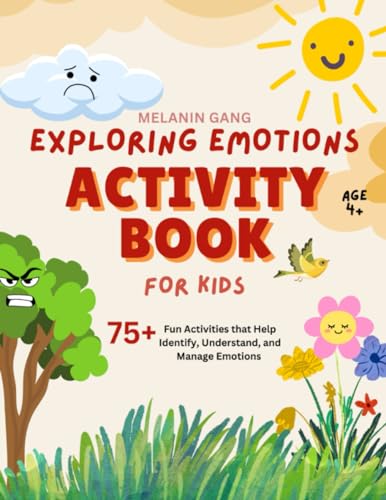 Exploring Emotions Activity Book for Kids: 75+ Fun Activities that Help ...