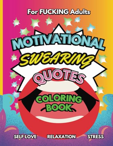 Motivational Swearing Quotes Coloring Book For Fucking Adults: A Swear ...