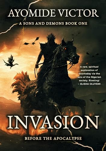 INVASION: BEFORE THE APOCALYPSE by Victor Ayomide | Goodreads