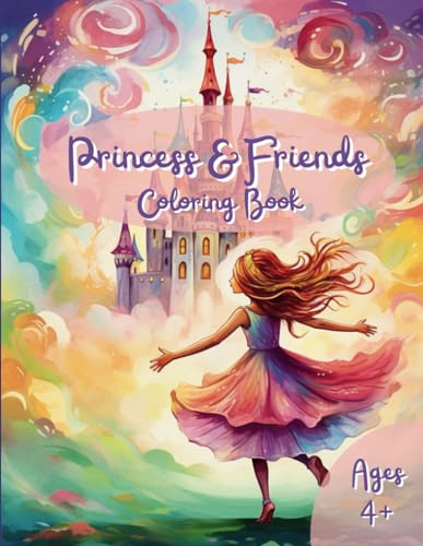 Princess & Friends Coloring Book: A fun activity book for Children 4 ...