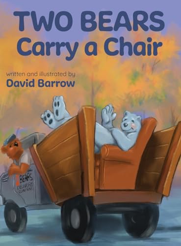 Two Bears Carry a Chair by David Barrow | Goodreads