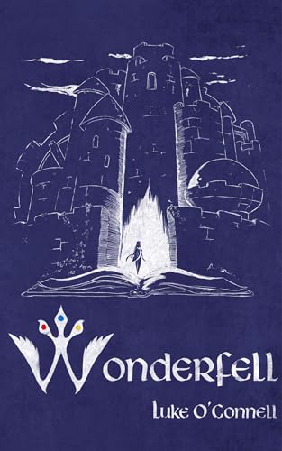 Wonderfell by Luke O'Connell | Goodreads