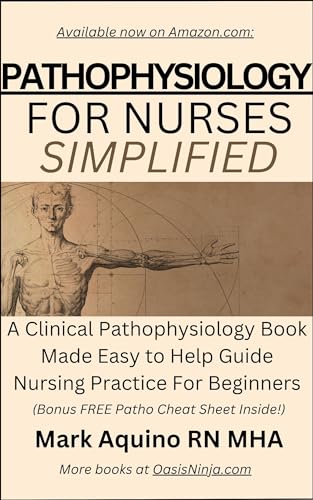 Pathophysiology for Nurses Simplified: A Clinical Pathophysiology Book ...