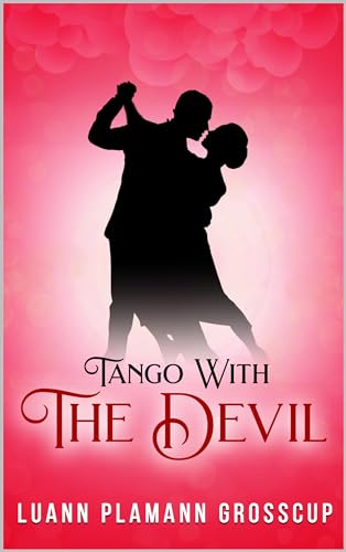 Tango With the Devil by Luann Grosscup | Goodreads