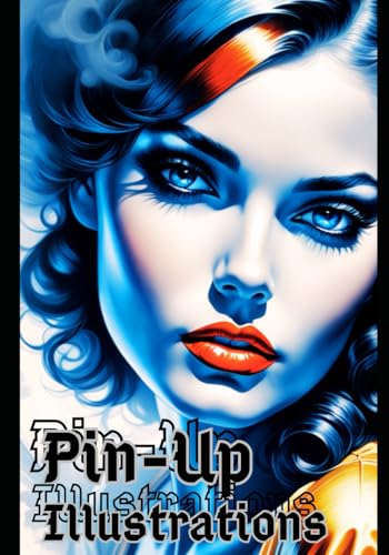 PIN UP ILLUSTRATIONS- VERY DETAILED PICTURES- PIN UP by Pallete Papers | Goodreads