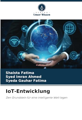IoT-Entwicklung: Den Grundstein für eine intelligente Welt legen by ...