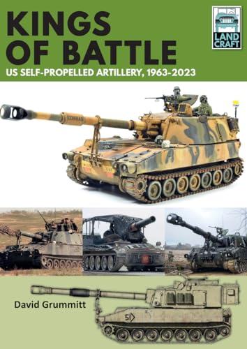 Kings of Battle US Self-Propelled Howitzers, 1981–2022 by David ...