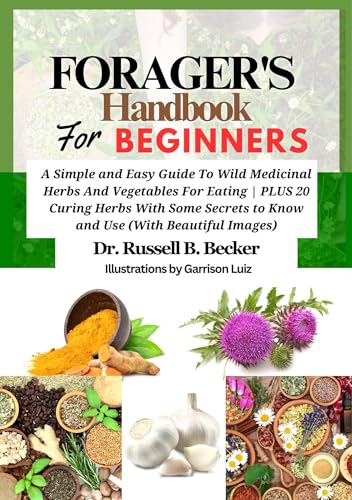Forager's Handbook for Beginners : A Simple and Easy Guide To Wild ...